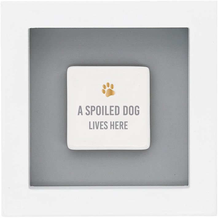 SWL - A Spoiled Dog - 4.75" Plaque | Ivystone
